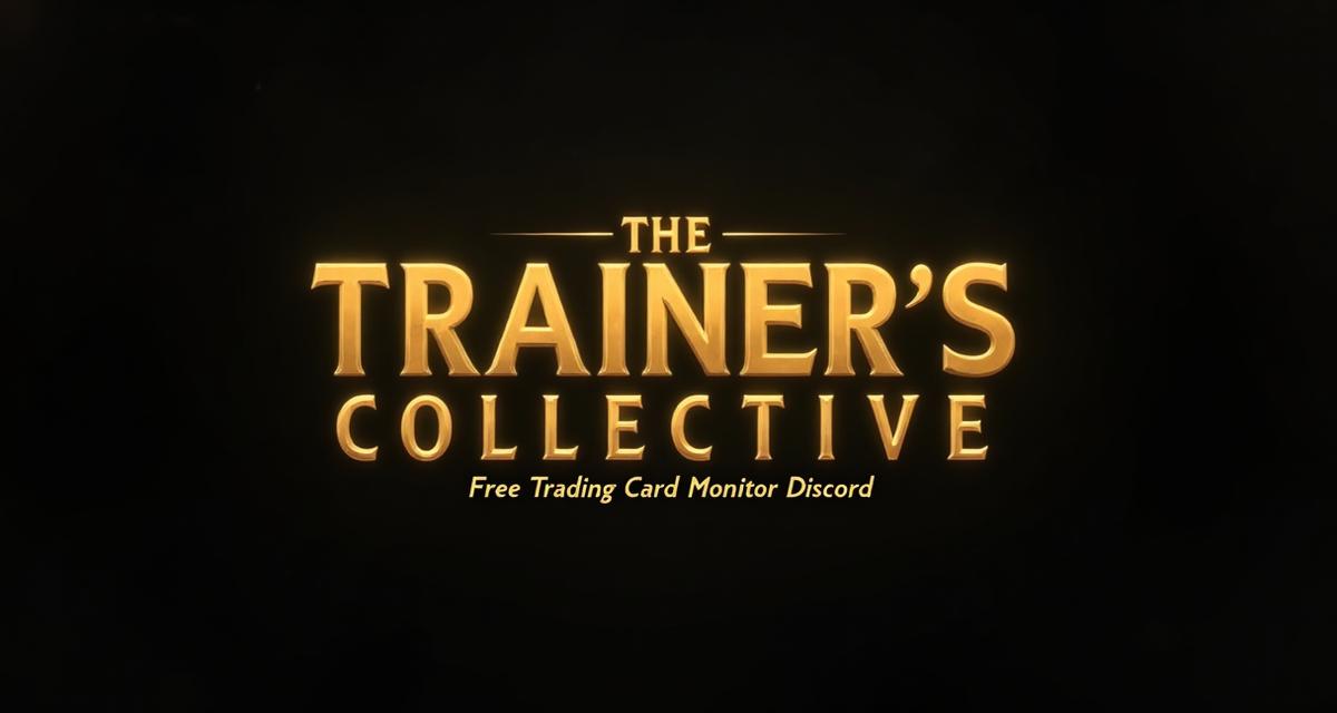 The Trainer's Collective | Free Trading Card Monitor Discord